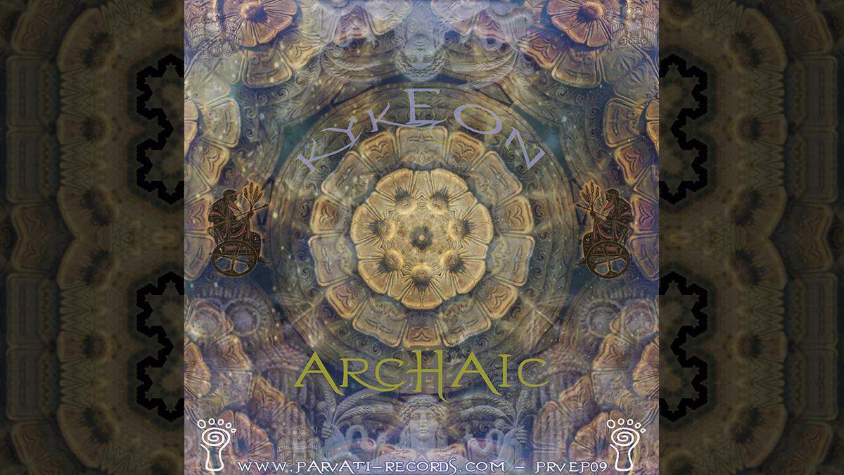 Archaic - Kykeon - EP • Parvati Records
